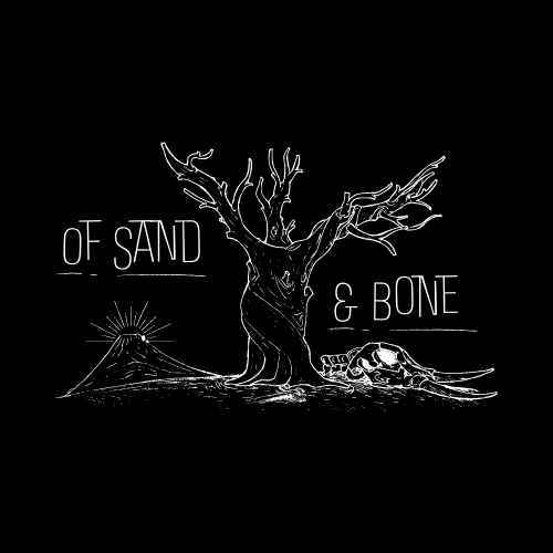 Of Sand and Bone